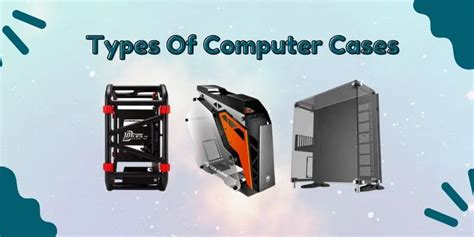 Types Of Computer Cases