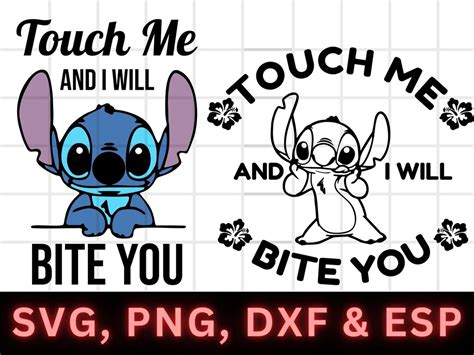 Touch Me And I Will Bite You Lilo And Stitch Svg Etsy