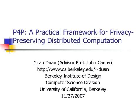 PPT P4P A Practical Framework For Privacy Preserving Distributed