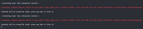 Extensions Command Requires Dotnet On Your Path Please Make Sure To