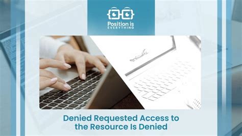 Denied Requested Access To The Resource Is Denied Fixed Position Is