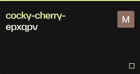Cocky Cherry Epxqpv Codesandbox