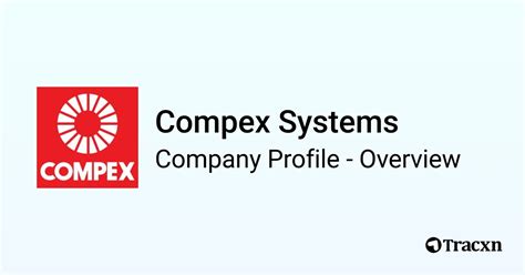 Compex Systems Company Profile Competitors Financials Tracxn