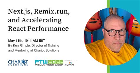 philly tech week 2022 next js n and accelerating react performance — chariot solutions