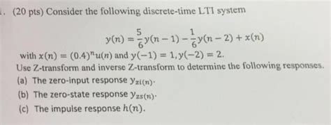 Solved Consider The Following Discrete Time LTI System Y N Chegg Com
