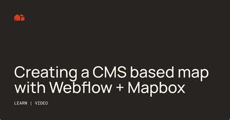 Creating A CMS Based Map With Webflow Mapbox Video No Code Supply Co