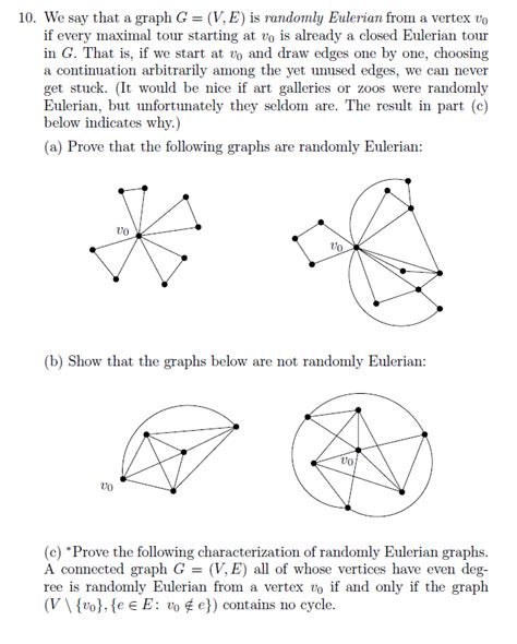 Solved 10 We Say That A Graph G Ve Is Randomly Eulerian