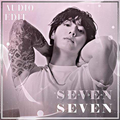 Stream Seven Explicit Ver Jungkook Ft Latto Audio Edit [use 🎧 ] By Jeonsblink Listen