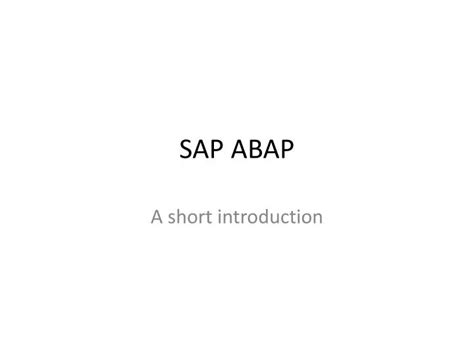 Ppt Sap Abap Powerpoint Presentation Free Download Id2931629