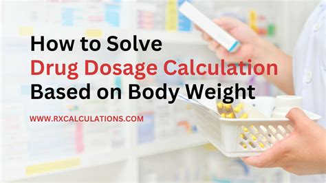 Dosage Calculations Based On Body Weight