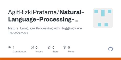 Github Agitrizkipratama Natural Language Processing With Hugging Face Transformers Natural