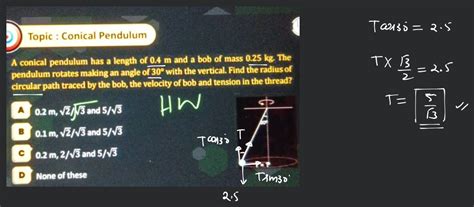 Topic Conical Penduluma Conical Pendulum Has A Length Of 0 4 M And A B