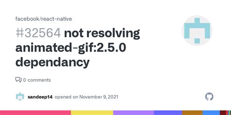 Not Resolving Animated 250 Dependancy · Issue 32564 · Facebookreact Native · Github