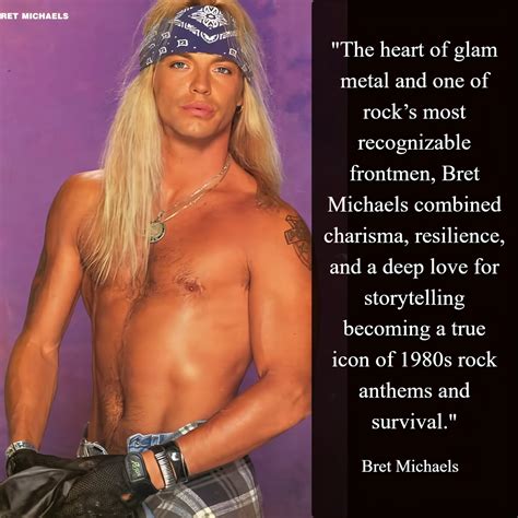 Rock Bret Michaels Born In 1963 In Butler Pennsylvania Rose To Fame As The Energetic And