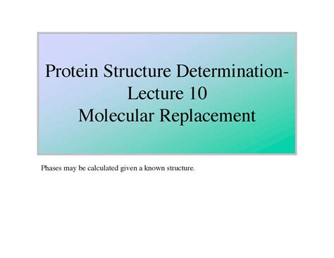 Molecular Replacement Lecture Slides Bcbp 4870 Docsity