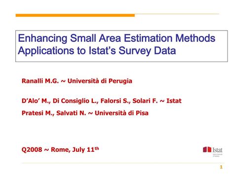 Ppt Enhancing Small Area Estimation Methods Applications To Istats Survey Data Powerpoint