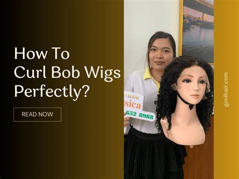 How To Curl Bob Wigs Perfectly Govihair
