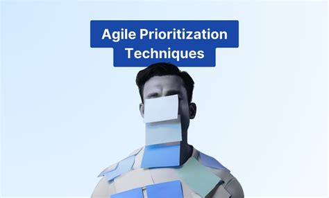 9 Agile Prioritization Techniques To Improve Workflows