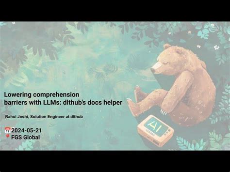 Rahul Joshi At Dlthub Lowering Comprehension Barriers With Llms