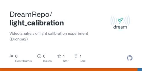 Github Dreamrepolightcalibration Video Analysis Of Light