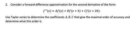 Solved 2 Consider A Forward Difference Approximation For