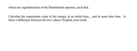 1 The Normalized Wavefunction For A Given System Is