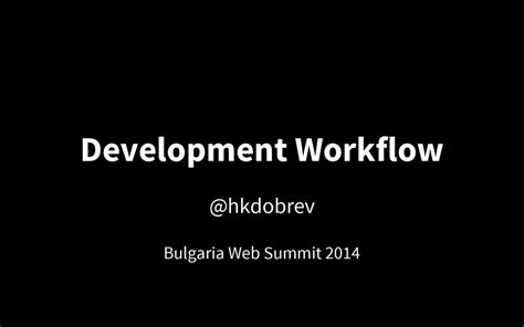 Development Workflow Speaker Deck