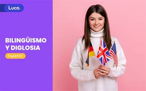 Bilingüismo Y Diglosia ¿en Qué Difieren