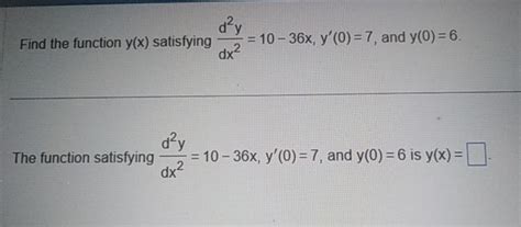 Solved Find The Function Y X ﻿satisfying