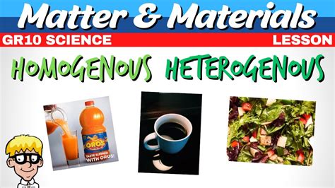 3 Homogenous Heterogenous Gr 10 Youtube