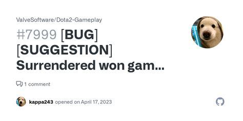 Bug Suggestion Surrendered Won Game By Gg Chat Option · Issue 7999 · Valvesoftwaredota2