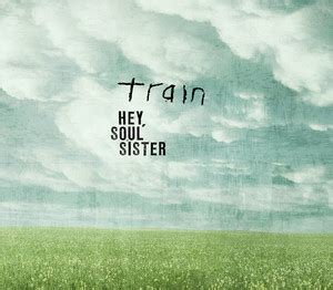 Hey Soul Sister By Train Lyrics List Of Movies And Tv Shows