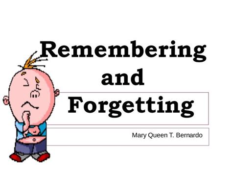 Forgetting And Remembering
