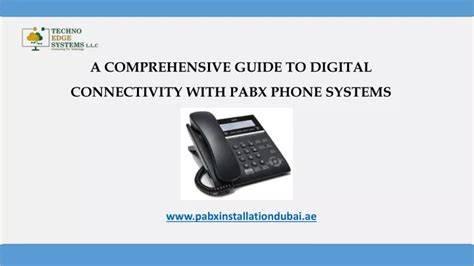 Ppt A Comprehensive Guide To Digital Connectivity With Pabx Phone Systems Powerpoint