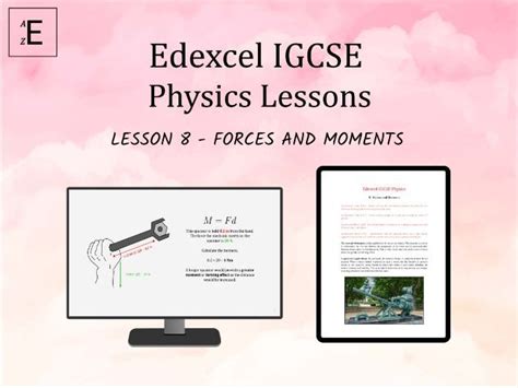 Edexcel IGCSE Physics Lesson Forces And Moments Teaching Resources