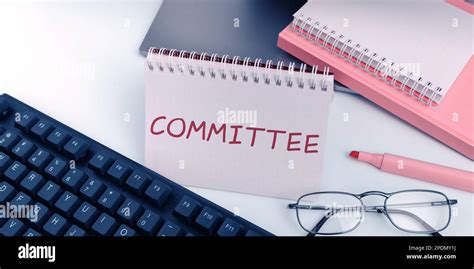 Inspiration Showing Sign Committee Concept Meaning Group Of People Appointed For A Specific