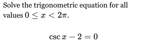 solved solve the trigonometric equation for all values 0≤ x