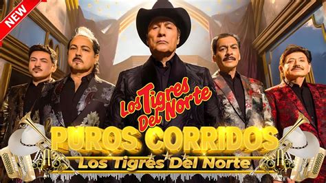Los Tigres Del Norte🤠 Mix 25 Éxitos ~ Puros Corridos De Los Tigres Del