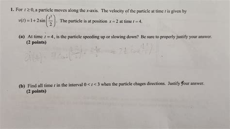 Solved A At Time T4 Is The Particle Speeding Up Or