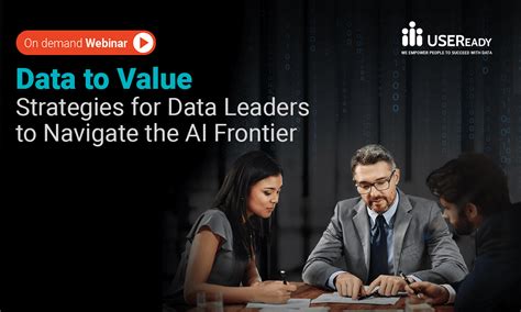 Data To Value Strategies For Data Leaders To Navigate The Ai Frontier