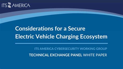 Considerations For A Secure Electric Vehicle Charging Ecosystem Its America