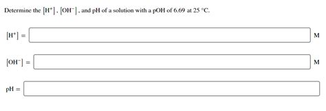 Solved Determine The OH OH PH And POH Of A Chegg Com