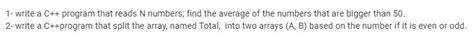 Solved 1 Write A C Program That Reads N Numbers Find The