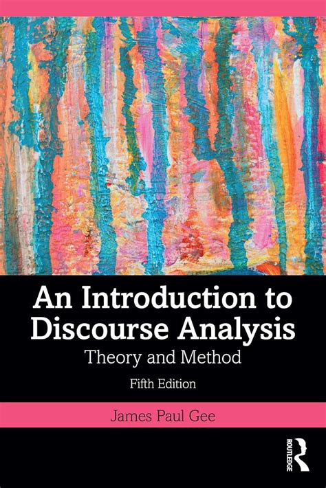An Introduction To Discourse Analysis 9781032880389 Gee James Paul Books