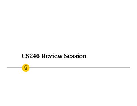 Midterm Review CS246 Review Session Topics True False Section Bash Studocu