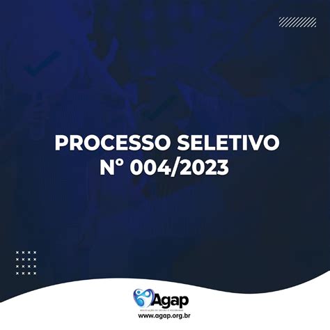 Edital 004 2023 Agap Abre Processo Seletivo Para Contratação De Empresa De Verificador