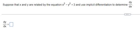 Solved Suppose That X And Y Are Related By The Equation Chegg Com