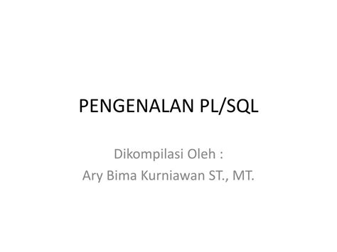 Ppt Pengenalan Plsql Powerpoint Presentation Free Download Id5575902