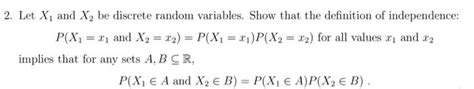 Solved 2 Let X1 And X2 Be Discrete Random Variables Show