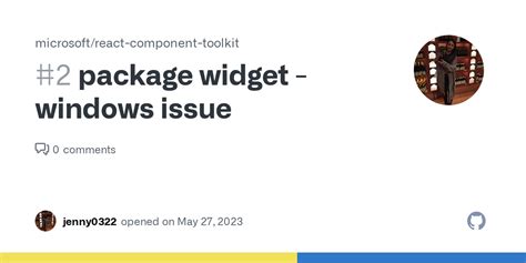 Package Widget Windows Issue Issue Microsoft React Component Toolkit Github